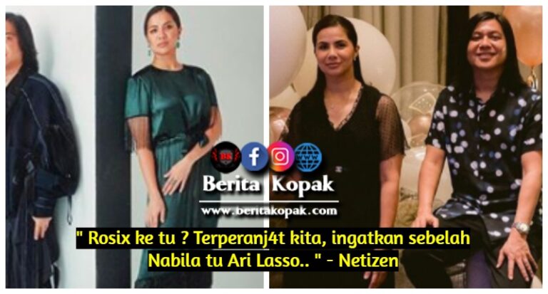 Rosix ke tu ? Terperanj4t kita, ingatkan sebelah Nabila tu Ari Lasso ...