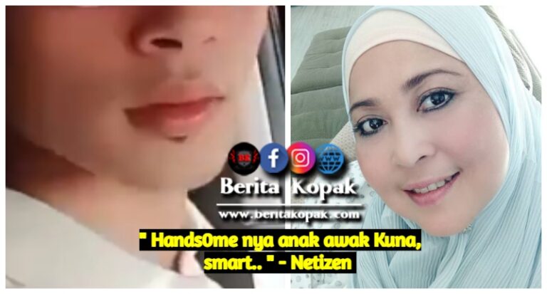 Hands0menya anak awak Kuna, smart.. ” - Netizen | Berita Kopak CC