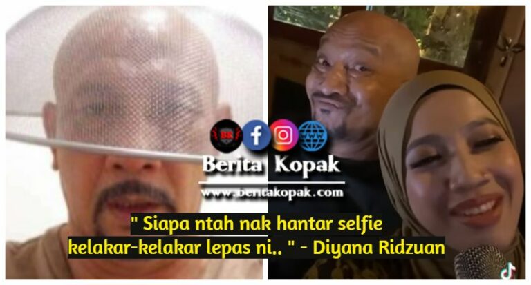 Siapa ntah nak hantar selfie kelakar-kelakar lepas ni.. ” - Diyana ...