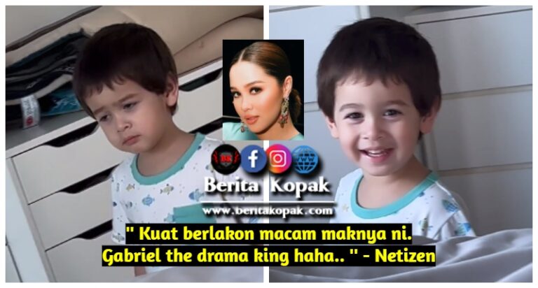 Kuat berlakon macam maknya ni. Gabriel the drama king, haha ...