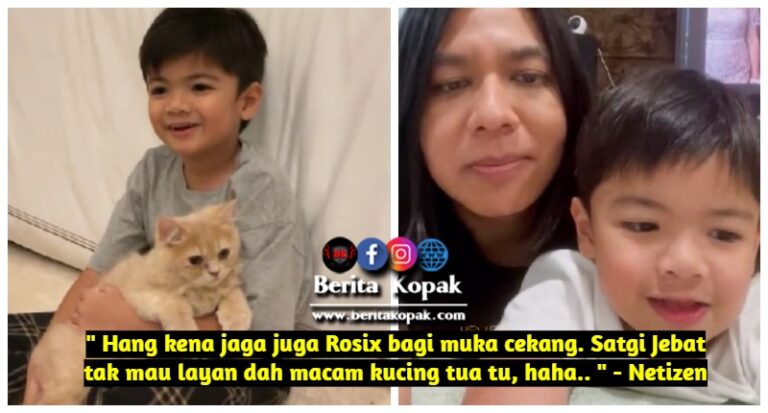 Hang kena jaga juga Rosix bagi muka cekang. Satgi Jebat tak mau layan ...