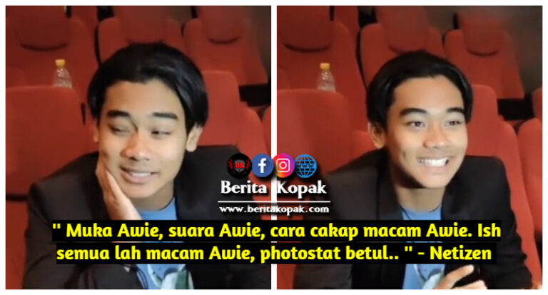 Muka Awie, suara Awie, cara cakap macam Awie. Ish semua lah macam Awie, photostat betul ...