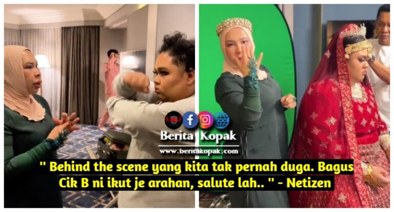 Behind the scene yang kita tak pernah duga. Bagus Cik B ni ikut je ...
