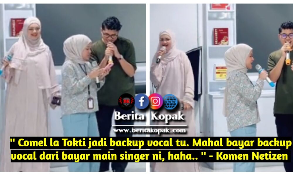Comel la Tokti jadi backup vocal tu. Mahal bayar backup vocal dari ...