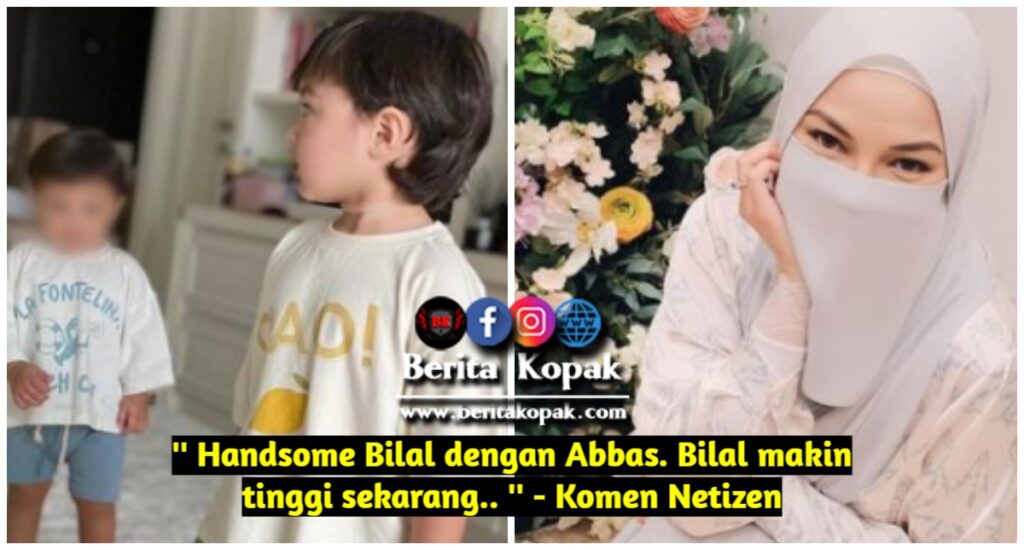 Handsome Bilal dengan Abbas. Bilal makin tinggi sekarang.. ” - Komen ...