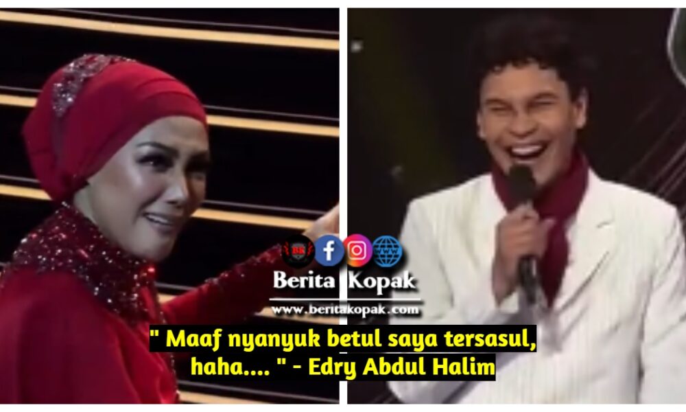 Maaf nyanyuk betul saya tersasul, haha.. ” - Edry Abdul Halim | Berita ...
