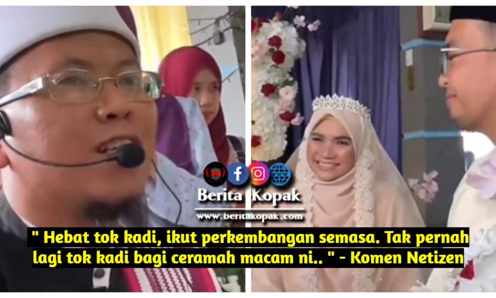 Hebat tok kadi, ikut perkembangan semasa. Tak pernah lagi tok kadi bagi ...