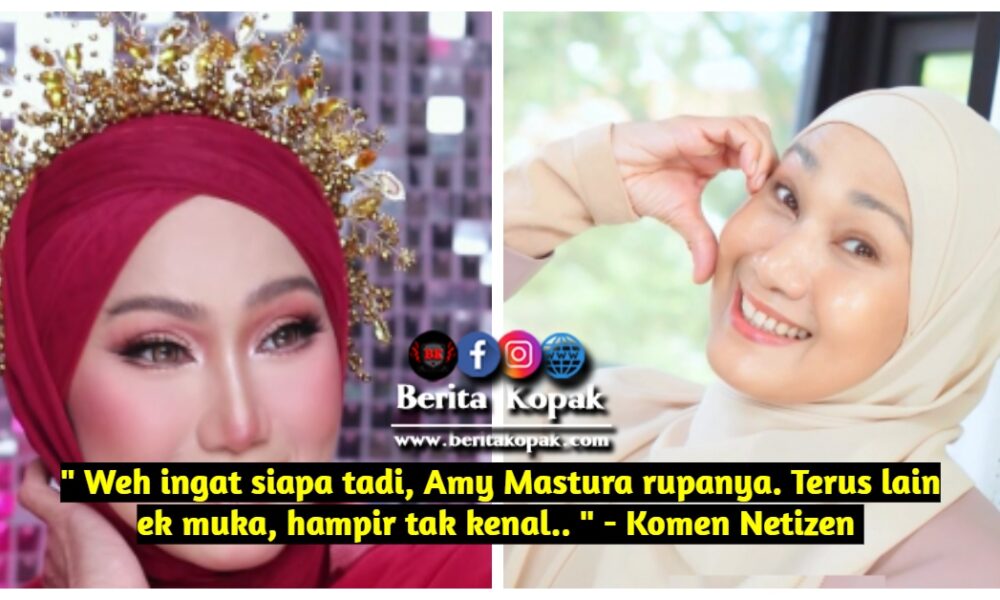 Weh ingat siapa tadi, Amy Mastura rupanya. Terus lain ek muka, hampir tak kenal.. ” - Komen ...