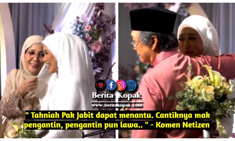 Tahniah Pak Jabit dapat menantu. Cantiknya mak pengantin, pengantin pun ...