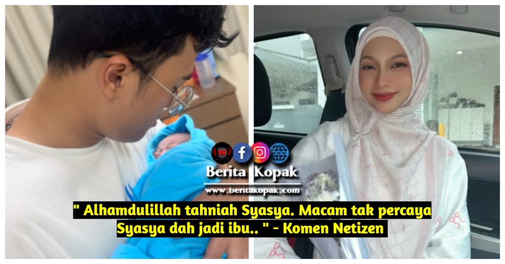Alhamdulillah tahniah Syasya. Macam tak percaya Syasya dah jadi ibu ...