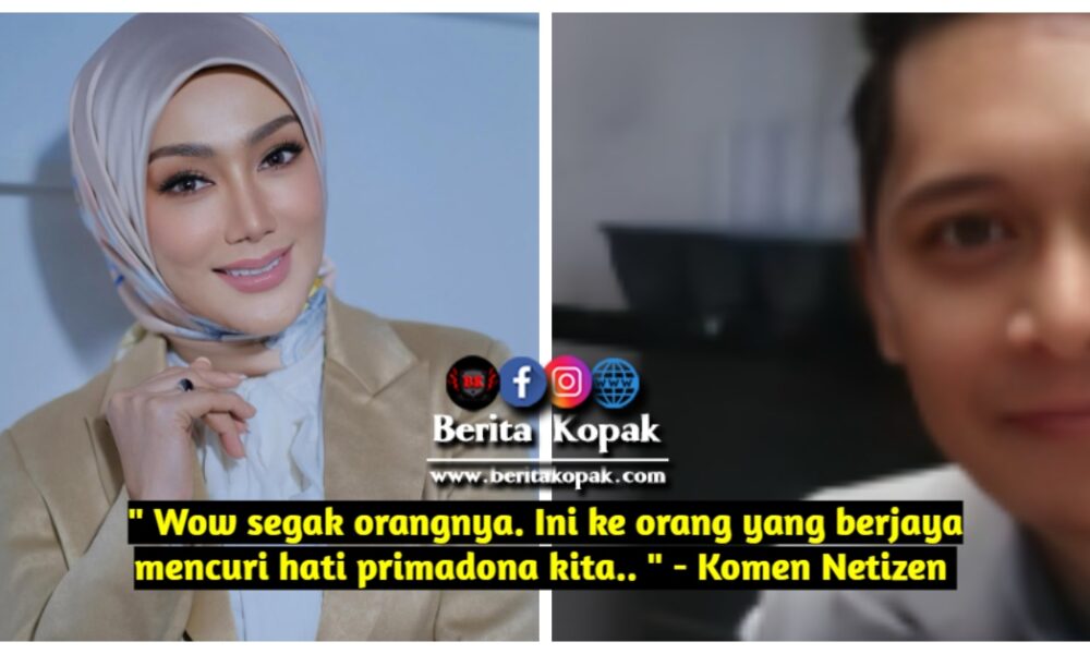 Wow segak orangnya. Ini ke orang yang berjaya mencuri hati primadona kita.. ” - Komen Netizen ...
