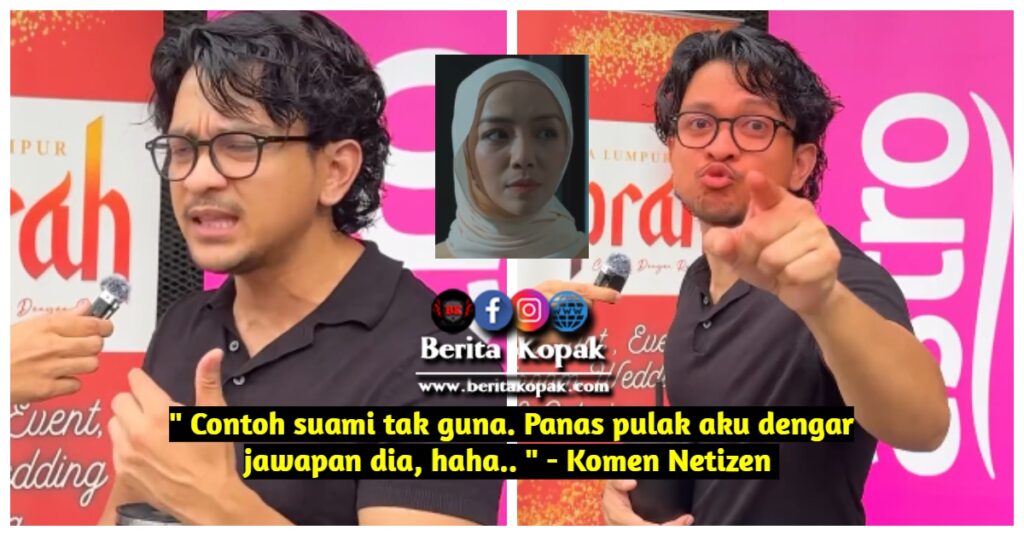 Contoh suami tak guna. Panas pulak aku dengar jawapan dia, haha ...