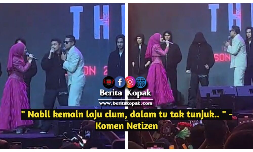 Nabil kemain laju cium, dalam TV tak tunjuk.. ” - Komen Netizen ...
